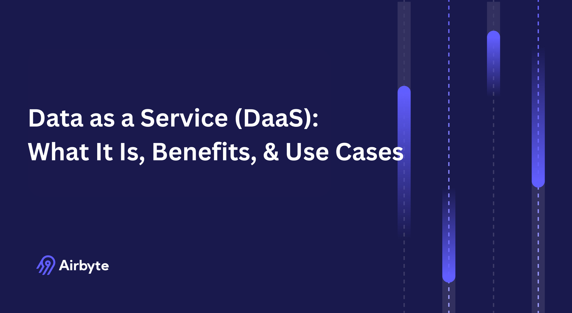 Data as a Service (DaaS): What It Is, Benefits, & Use Cases | Airbyte